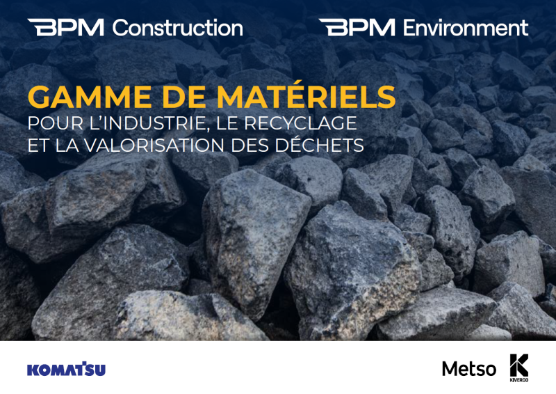 BPM CONSTRUCTION – Concessionnaire exclusif Komatsu, Metso, Kiverco, Pronar